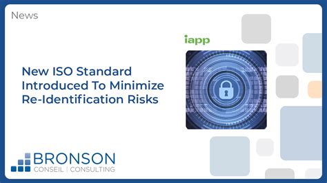 New Iso Standard Introduced To Minimize Re Identification Risks