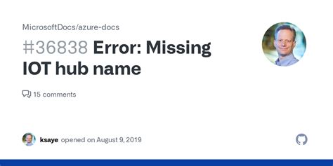 Error Missing Iot Hub Name · Issue 36838 · Microsoftdocsazure Docs