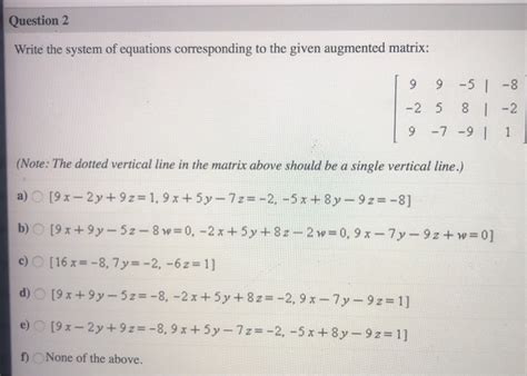 solved question 1 write the augmented matrix corresponding