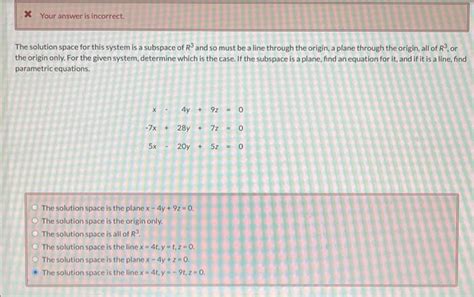 solved ∗ your answer is incorrect the solution space for
