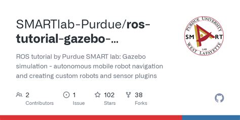 Github Smartlab Purdueros Tutorial Gazebo Simulation Ros Tutorial