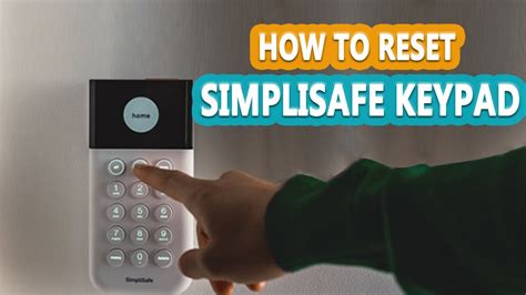 How Do I Reset My Simplisafe Keypad