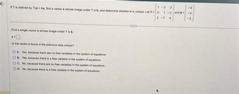 Solved Find A Single Vector X Whose Image Under T Is B X Is Chegg
