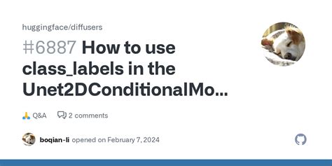 How To Use Classlabels In The Unet2dconditionalmodel Or Unet2dmodel