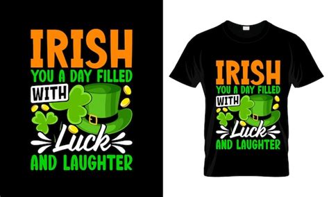Premium Vector Irish You A Day Filled With Luck And Colorful Graphic