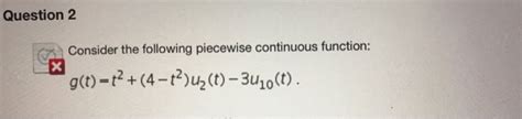 Solved Consider The Following Piecewise Continuous