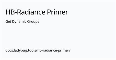 Get Dynamic Groups Hb Radiance Primer
