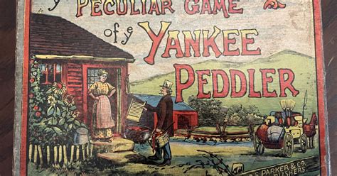 The Peculiar Game Of The Yankee Peddler—or What Do You Buy — Bunk