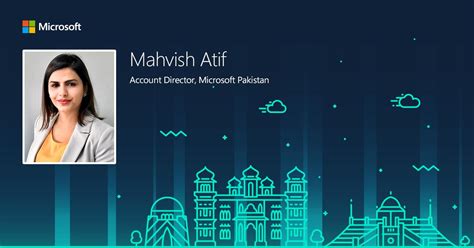 Mahvish Atif On Linkedin Mahvish Atif Account Director Microsoft
