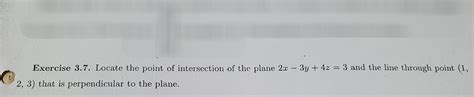Solved Exercise 3 7 Locate The Point Of Intersection Of The