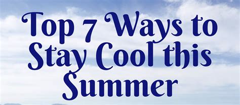 Top 7 Ways To Stay Cool This Summer Lakeside Lodge And Suites