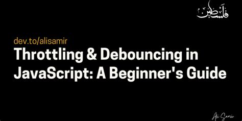 throttling and debouncing in javascript a beginner s guide