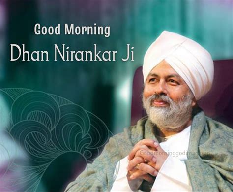 70 Dhan Nirankar Jis Good Morning Blessed Beginnings Good Morning