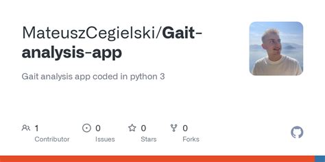 Github Mateuszcegielskigait Analysis App Gait Analysis App Coded In
