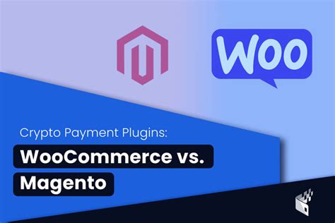 Crypto Payment Plugins Woocommerce Vs Magento Coinpayments Media