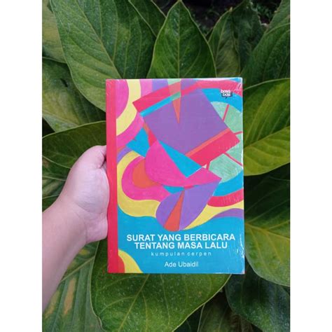 Jual Surat Yang Berbicara Tentang Masa Lalu Ade Ubaidil New Segel