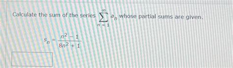 Co Calculate The Sum Of The Series Σ An N 1 N N²