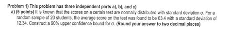 Problem This Problem Has Three Independent Parts Chegg