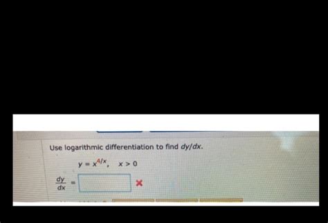 Solved Use Logarithmic Differentiation To Find Dy Dx Y Chegg