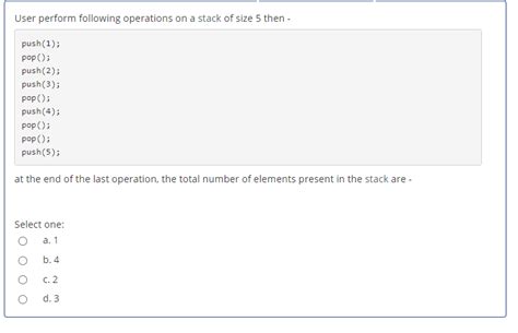 Solved User Perform Following Operations On A Stack Of Size