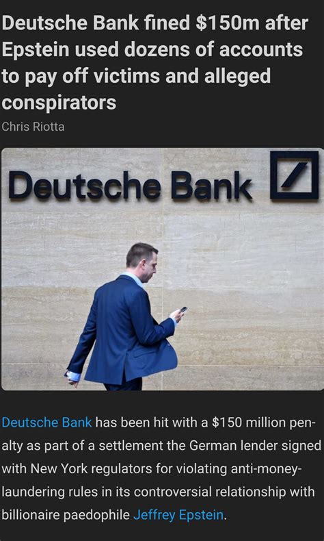 Deutsche Bank Fined 150m After Epstein Used Dozens Of Accounts To Pay
