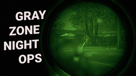 Night Vision Tutorial And First Look Gray Zone Warfare Youtube