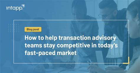 Intapp On Linkedin The Need For Speed Help Your Transaction Advisory