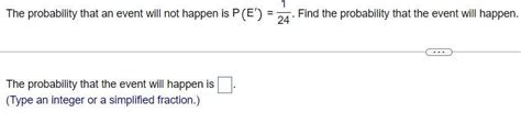 Solved The Probability That An Event Will Not Happen Is Chegg Com