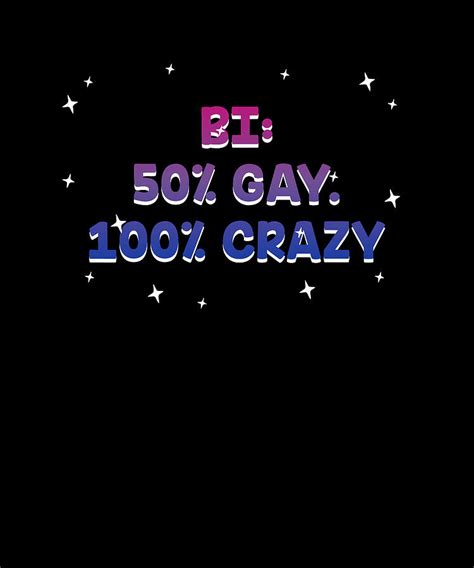 Half Bi Half Gay Crazy Joke Bisexual Pun Lgbtq Funny Digital Art By