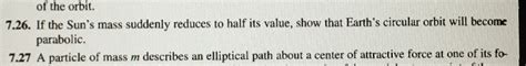 Solved 7 26 ﻿if The Suns Mass Suddenly Reduces To Half Its