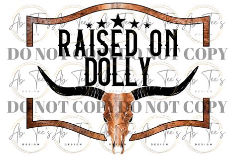 Raised On Dolly Country Png Sublimation Graphic By Alyssa Bain