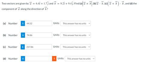 Solved Two Vectors Are Given By A64i17j And