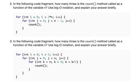 Solved 2 In The Following Code Fragment How Many Times Is