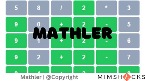 What Is Mathler Mimshacks Mimshacks