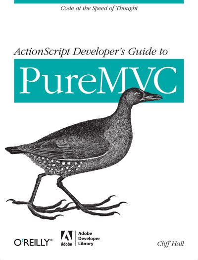 Actionscript Developers Guide To Puremvc Book