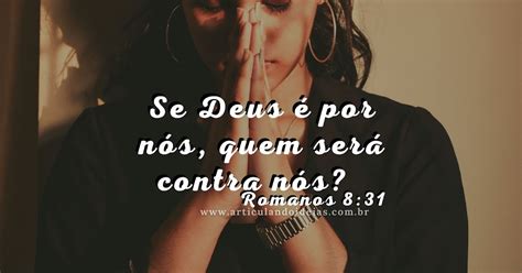 Se Deus é Por Nós Quem Será Contra Nós