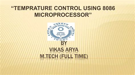 Temperature Control Using 8086 Microprocessor By Vikas Arya Pptx