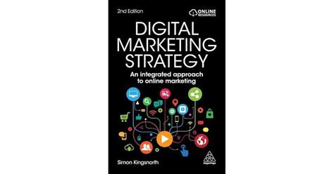 Digital Marketing Strategy An Integrated Approach To Online Marketing
