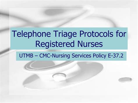 Ppt Telephone Triage Protocols For Rns At Utmb Powerpoint Presentation Id 9736341