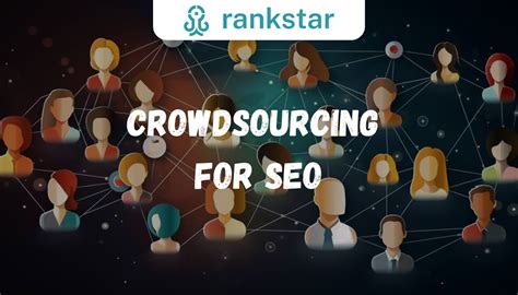Crowdsourcing For Seo Unleash The Potential Success For Your Site
