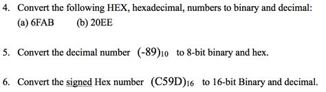 Solved Convert The Following HEX Hexadecimal Numbers To Chegg
