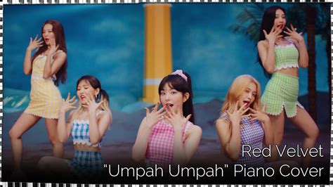 레드벨벳 Red Velvet 음파 음파 Umpah Umpah Piano Cover Take Two Youtube