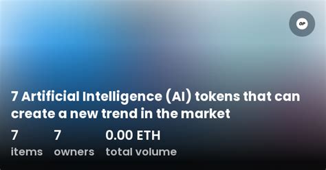 7 Artificial Intelligence AI Tokens That Can Create A New Trend In