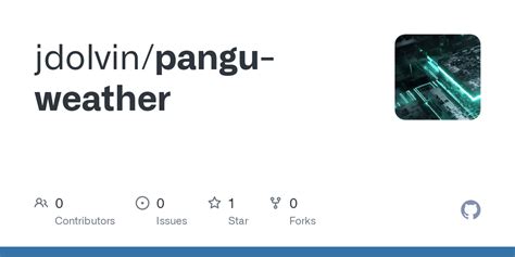 Github Jdolvin Pangu Weather