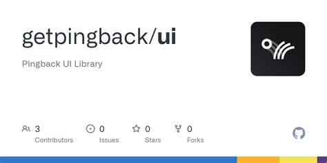 GitHub Getpingback Ui Pingback UI Library