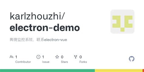 GitHub karlzhouzhi electron demo 舆情监控系统联系electron vue