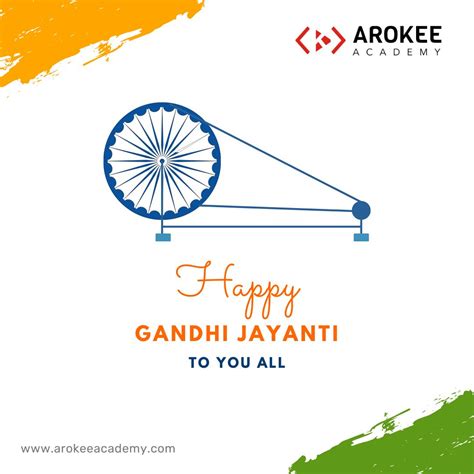 Arokee Academy Wishes A Happy Gandhi Jayanti Arokee Academy