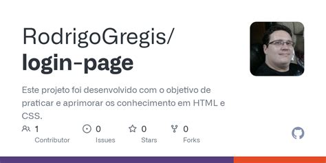 Github Rodrigogregis Login Page Este Projeto Foi Desenvolvido O Objetivo De Praticar E