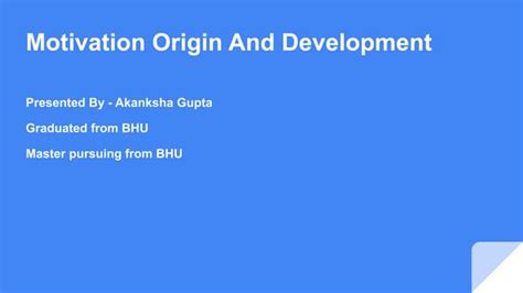Akanksha Gupta Origin And Development Of Motivation Pdf