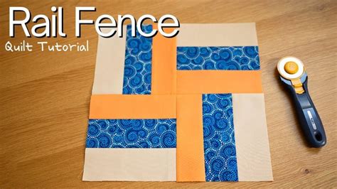 tips and tricks for making a rail fence quilt block constructing